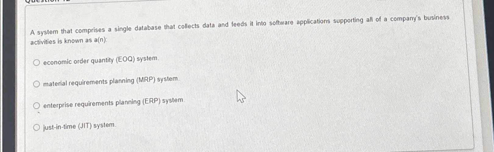 Solved A system that comprises a single database that | Chegg.com