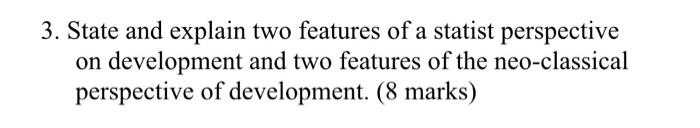 Solved 3. State and explain two features of a statist | Chegg.com