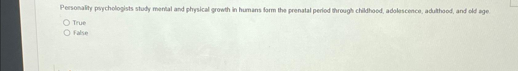 Solved Personality psychologists study mental and physical | Chegg.com