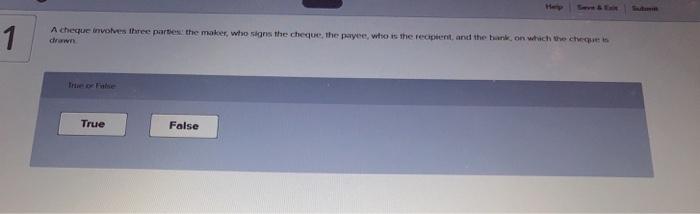 Solved He 1 A cheque involves three parties the maker, who | Chegg.com