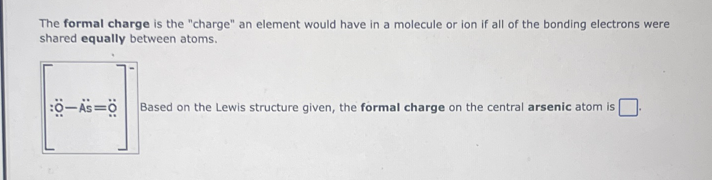 The formal charge is the "charge" an element would | Chegg.com