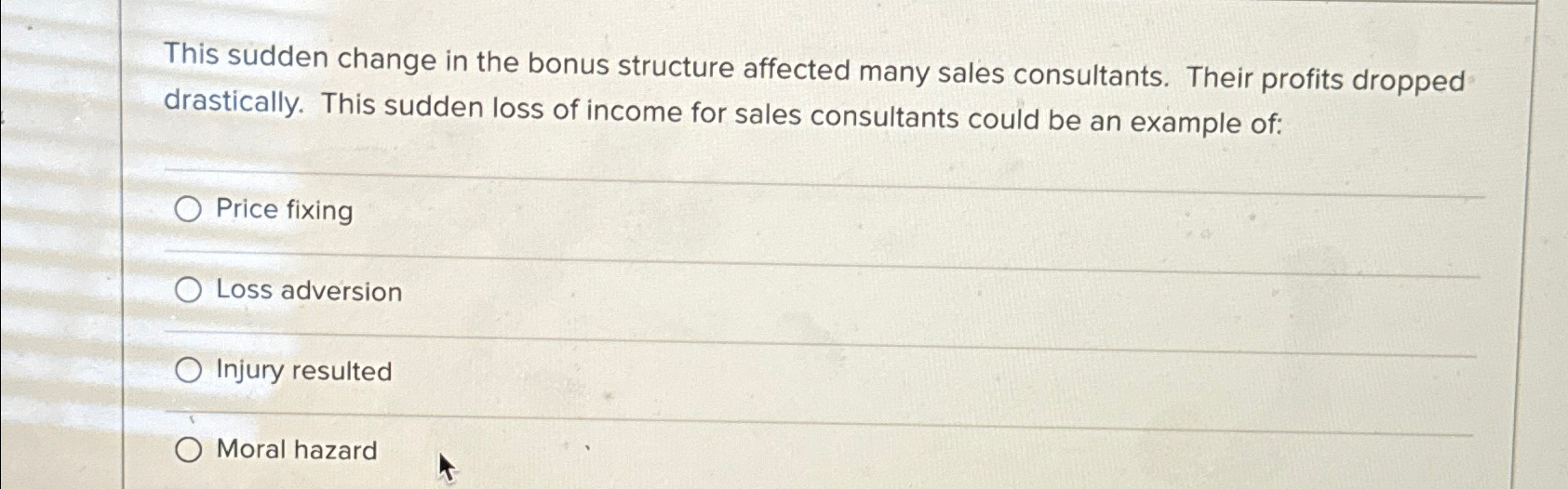 Solved This sudden change in the bonus structure affected | Chegg.com