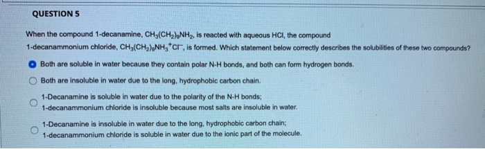 Solved QUESTION 5 When the compound 1.decanamine, | Chegg.com