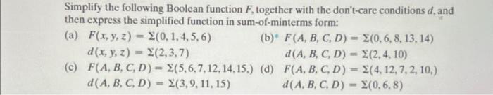 Solved Simplify the following Boolean function F, together | Chegg.com