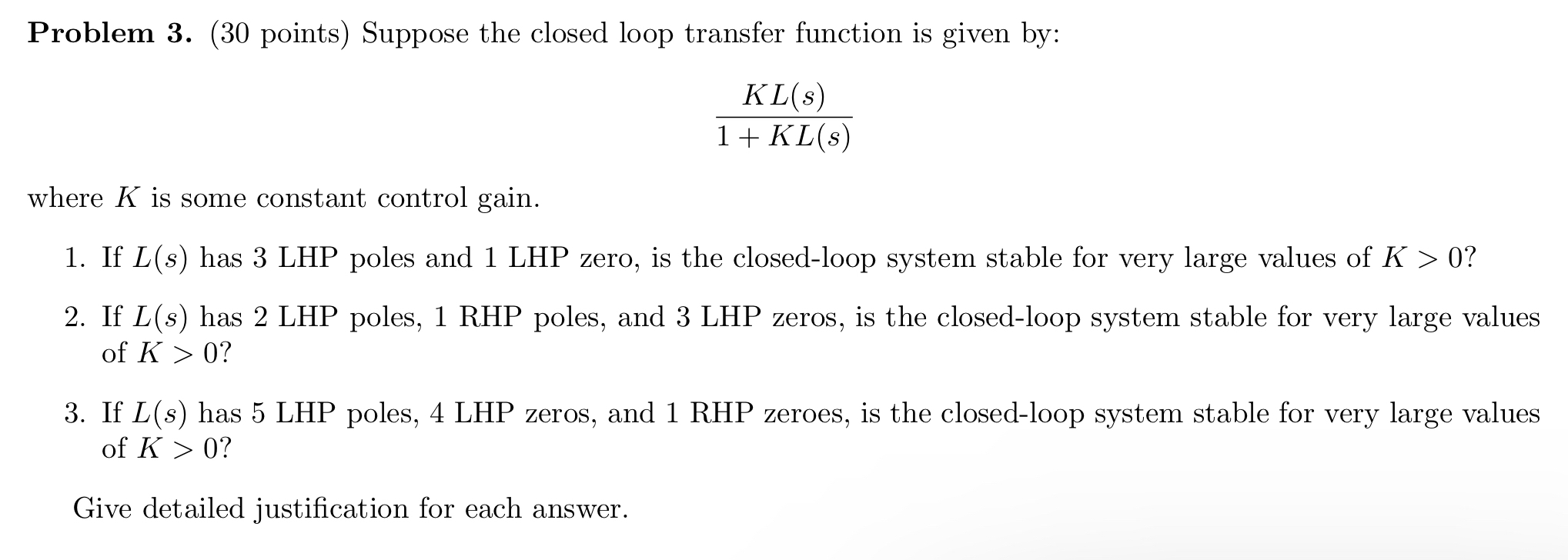 Solved Problem 3. ( 30 ﻿points) ﻿Suppose the closed loop | Chegg.com