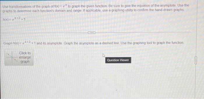 Solved Use Transformations Of The Graph Of Fx Ex To Graph