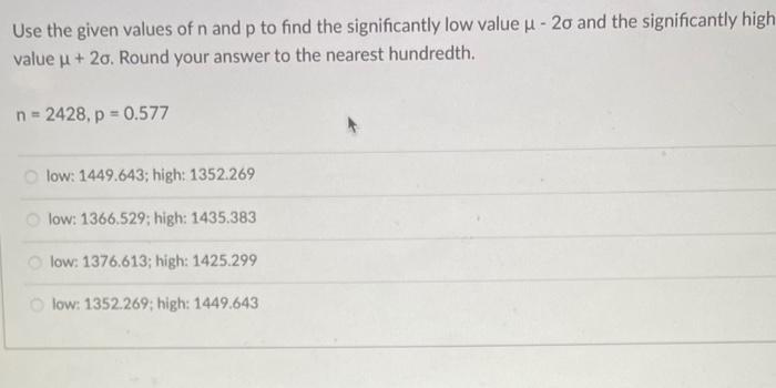 Solved Use the given values of n and p to find the | Chegg.com