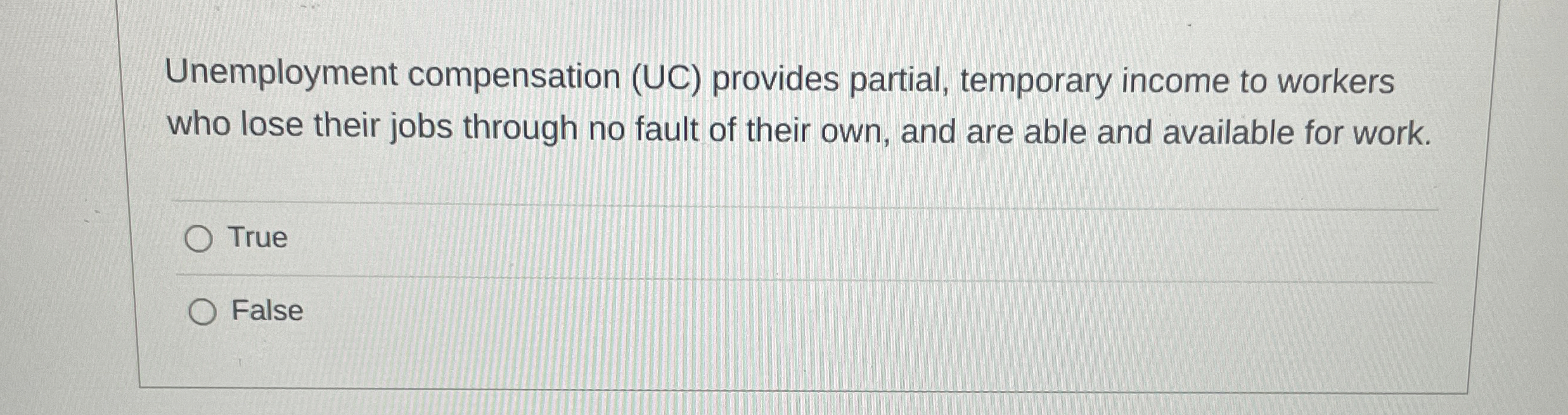 Solved Unemployment compensation (UC) ﻿provides partial, | Chegg.com