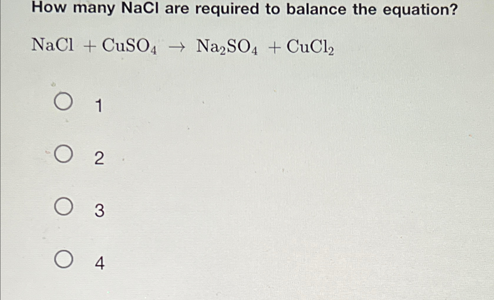 Solved How many NaCl are required to balance the | Chegg.com