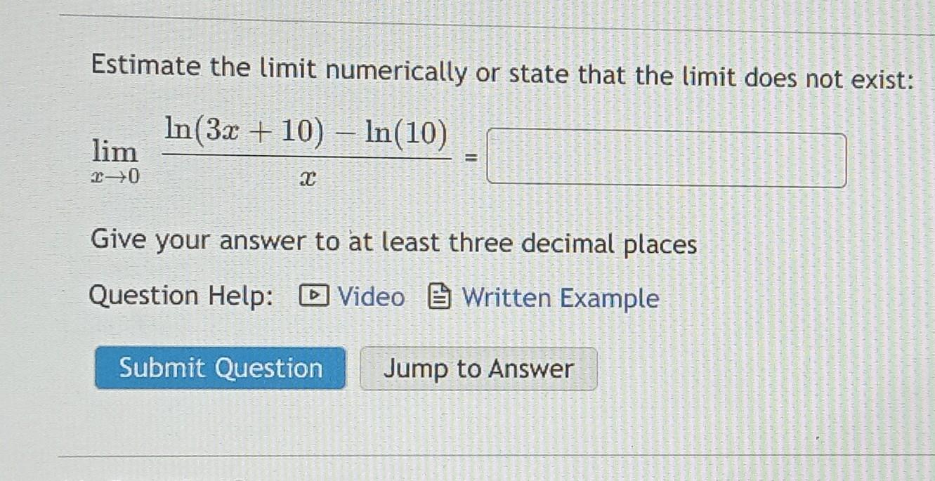 Solved Question 1 Estimate the limit numerically or state | Chegg.com