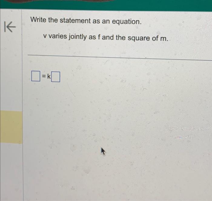 Solved Write The Statement As An Equation V Varies Jointly