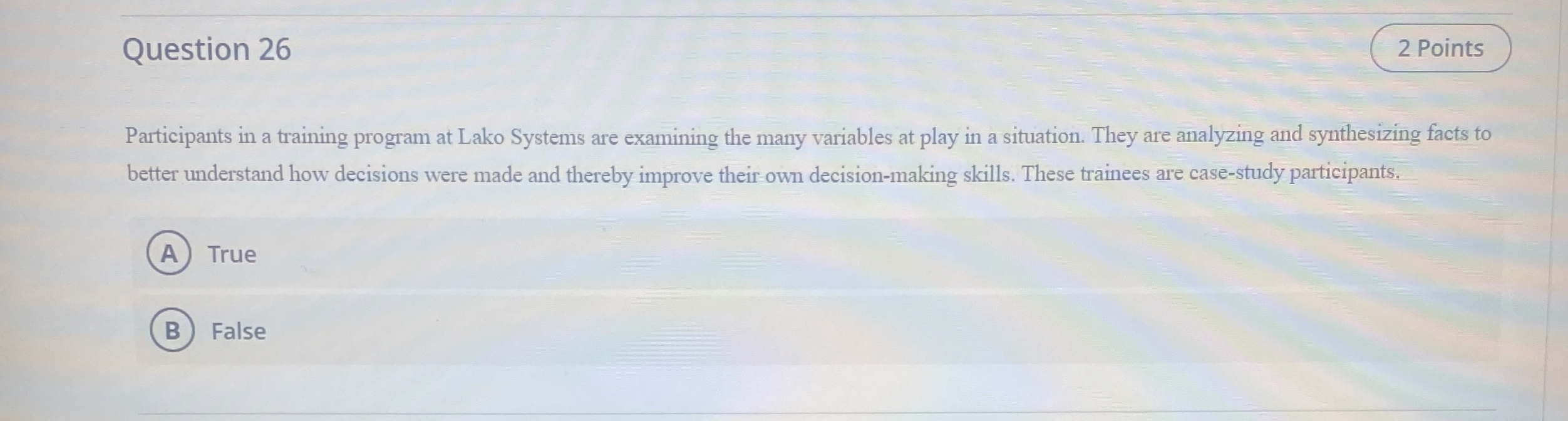 Solved Question 26Participants in a training program at Lako | Chegg.com