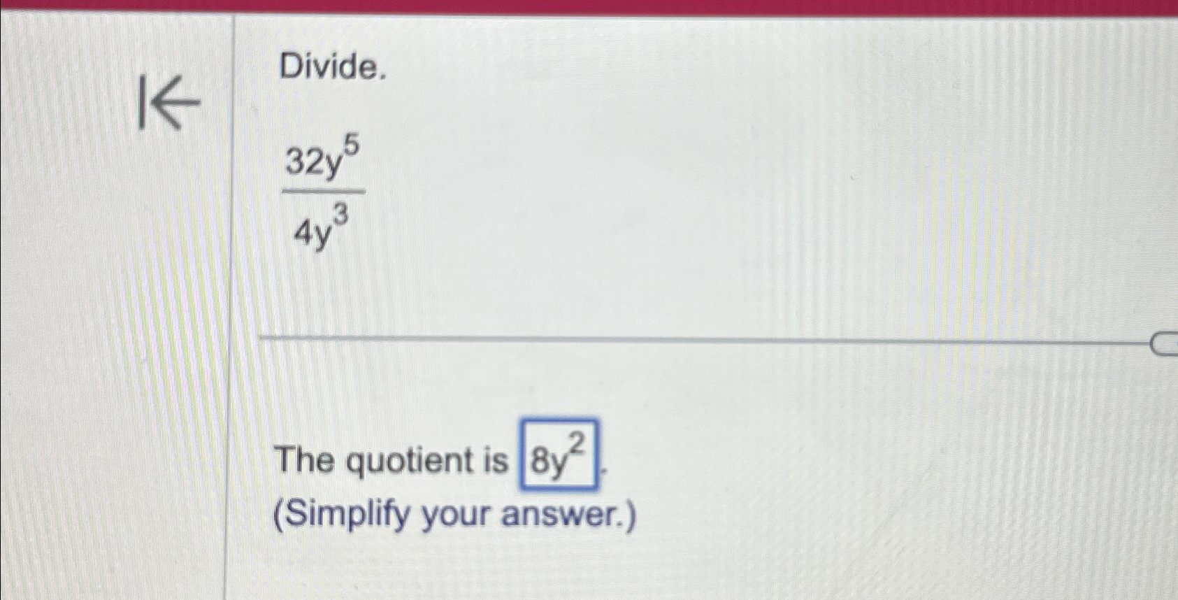 Solved Divide.32y54y3The quotient is(Simplify your answer.) | Chegg.com