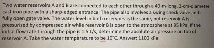 Solved Two water reservoirs A and B are connected to each | Chegg.com
