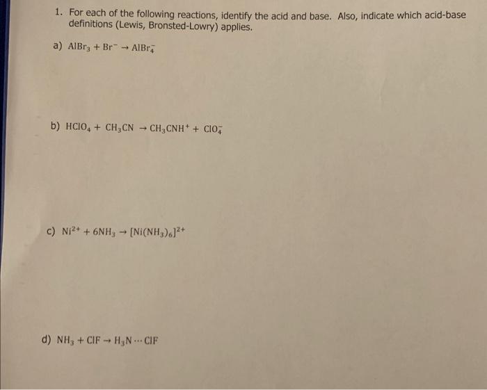 Solved 1. For each of the following reactions, identify the | Chegg.com
