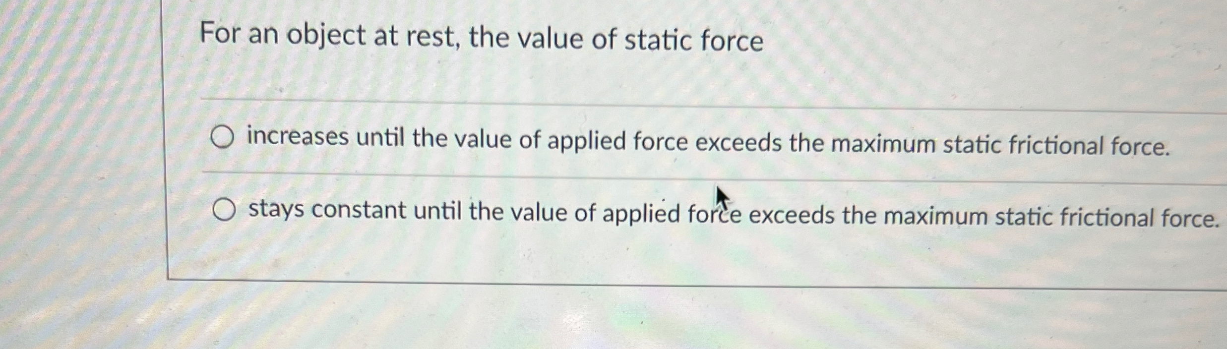Solved For an object at rest, the value of static | Chegg.com