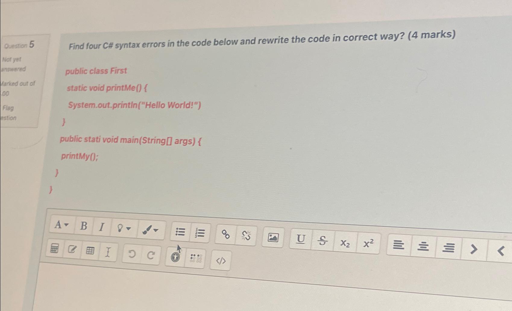 Solved Ouestion 5 ﻿Nor yer anowered lanked out of 00 ﻿Flag | Chegg.com