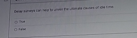 Solved Delay surveys can heip to unven the utinnate causes | Chegg.com