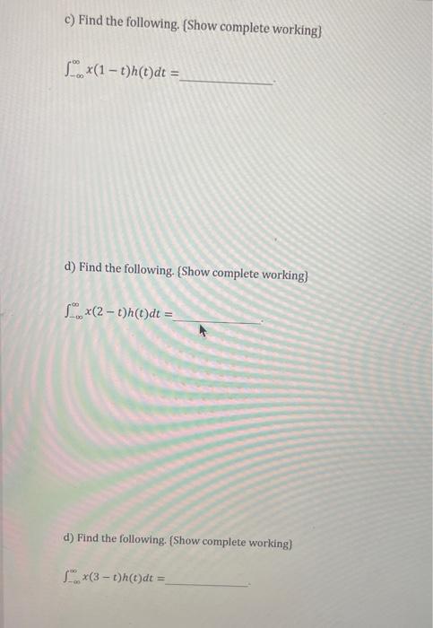 Solved h(t)=t[u(t)−u(t−2)]x(t)=4[u(t)−u(t−3)]c) Find the | Chegg.com