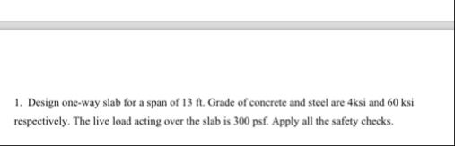 Solved Design one-way slab for a span of 13 ﻿ft . ﻿Grade of | Chegg.com