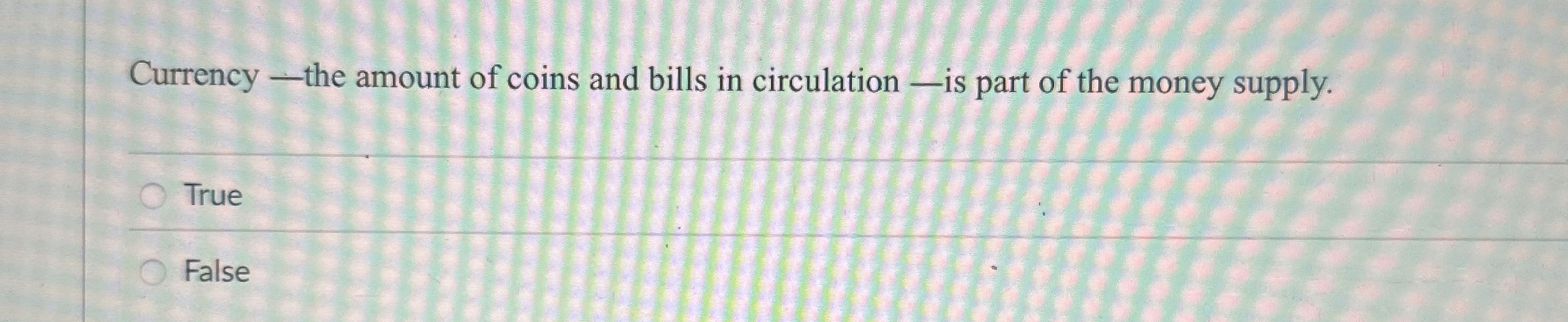Solved Currency - ﻿the amount of coins and bills in | Chegg.com