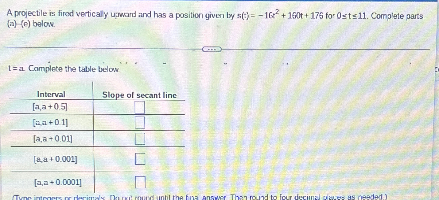 Solved A projectile is fired vertically upward and has a | Chegg.com