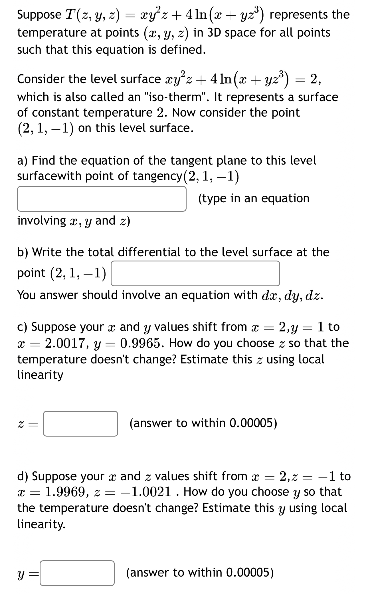 Solved Suppose T(z,y,z)=xy2z+4ln(x+yz3) ﻿represents the | Chegg.com