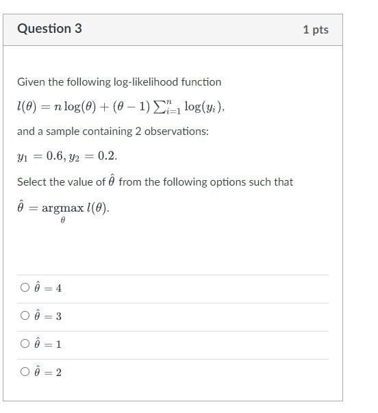 Solved Given the following log-likelihood function | Chegg.com