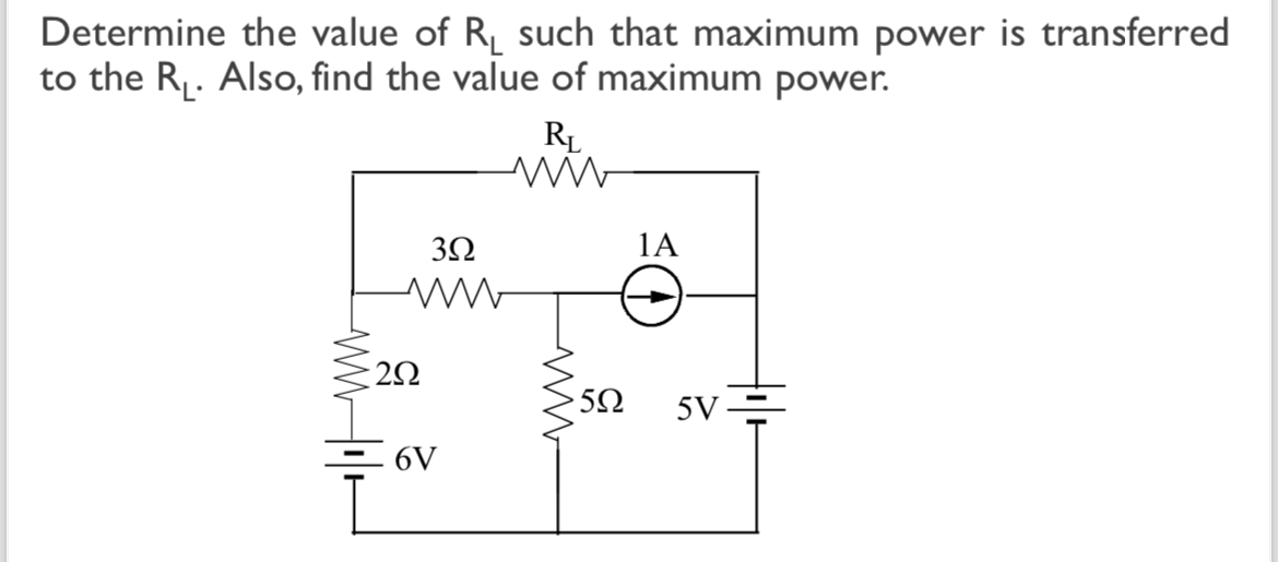 Solved Determine the value of RL ﻿such that maximum power is | Chegg.com