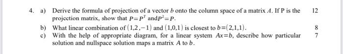 Solved 12 4. a) Derive the formula of projection of a vector | Chegg.com