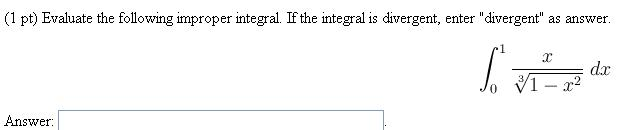 Solved Evaluate the following improper integral. If the | Chegg.com