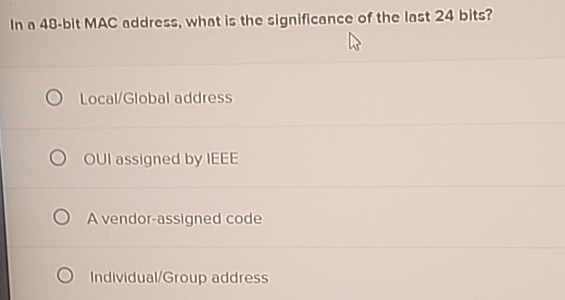 Solved In a 48 -bit MAC address, what is the significance of | Chegg.com
