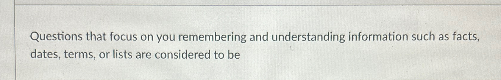 Solved Questions that focus on you remembering and | Chegg.com