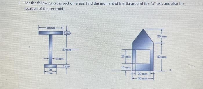 Solved 1. For the following cross section areas, find the | Chegg.com