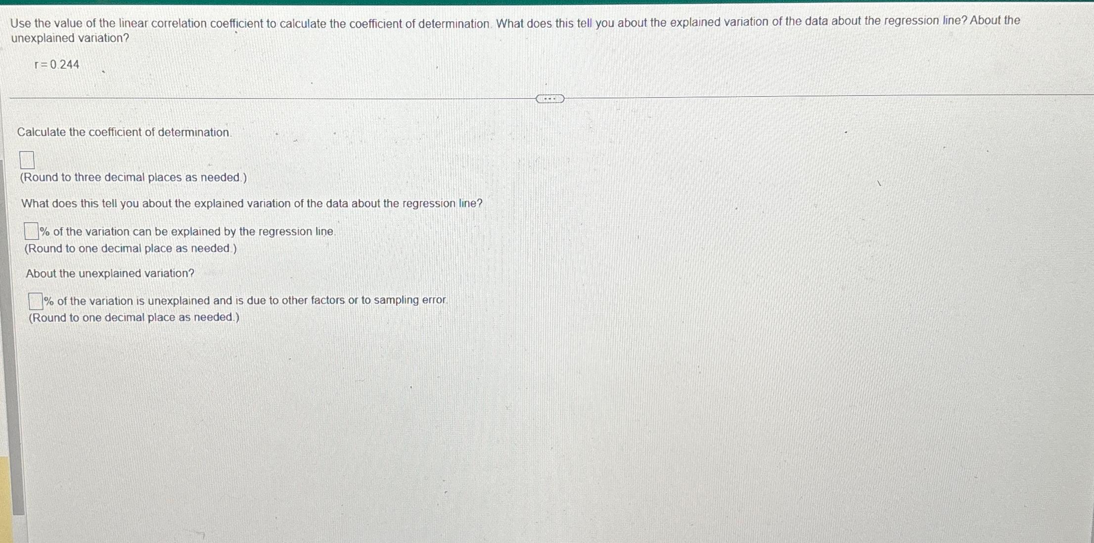 Solved unexplained variation?r=0.244Calculate the | Chegg.com