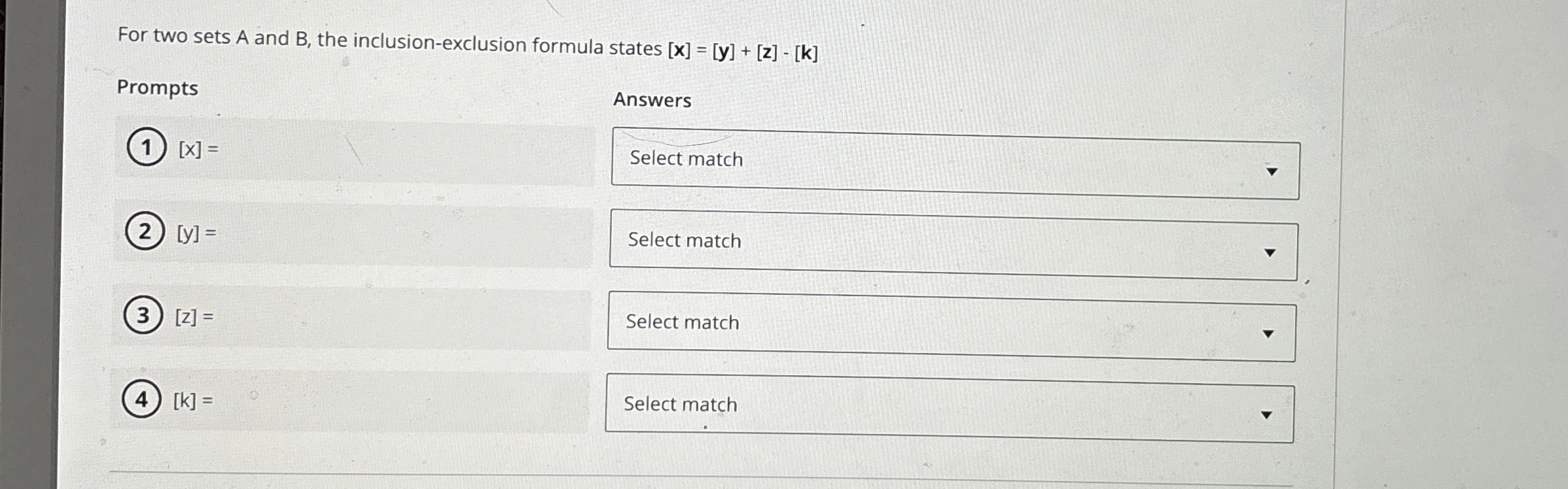 Solved For two sets A and B, ﻿the inclusion-exclusion | Chegg.com