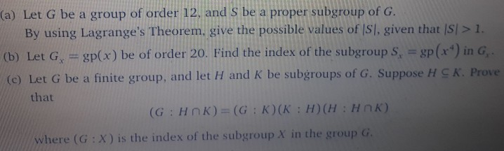 Solved (a) Let G be a group of order 12, and S be a proper | Chegg.com