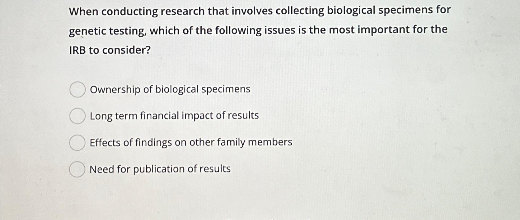 Solved When conducting research that involves collecting | Chegg.com