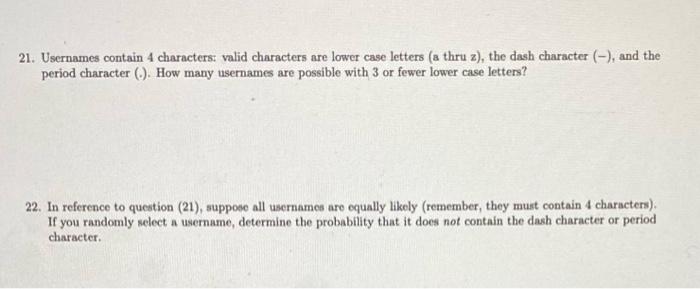 Solved 21. Usernames contain 4 characters: valid characters | Chegg.com