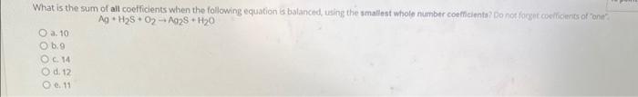 Solved When the following equations are balanced using the | Chegg.com