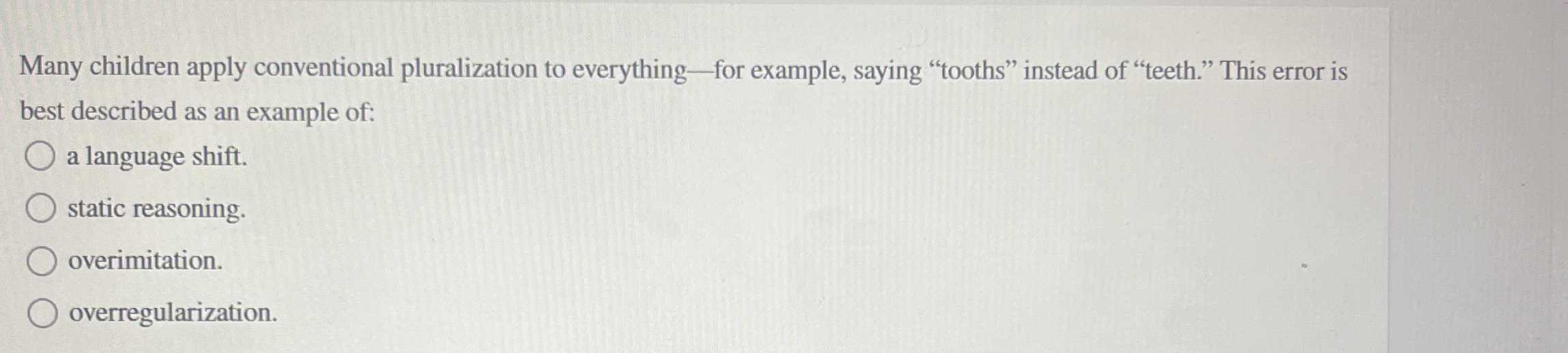 Solved Many children apply conventional pluralization to | Chegg.com