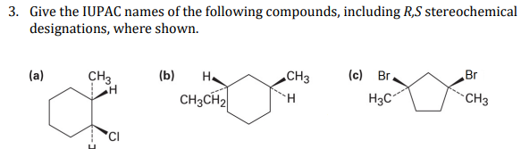Solved Give the IUPAC names of the following compounds, | Chegg.com