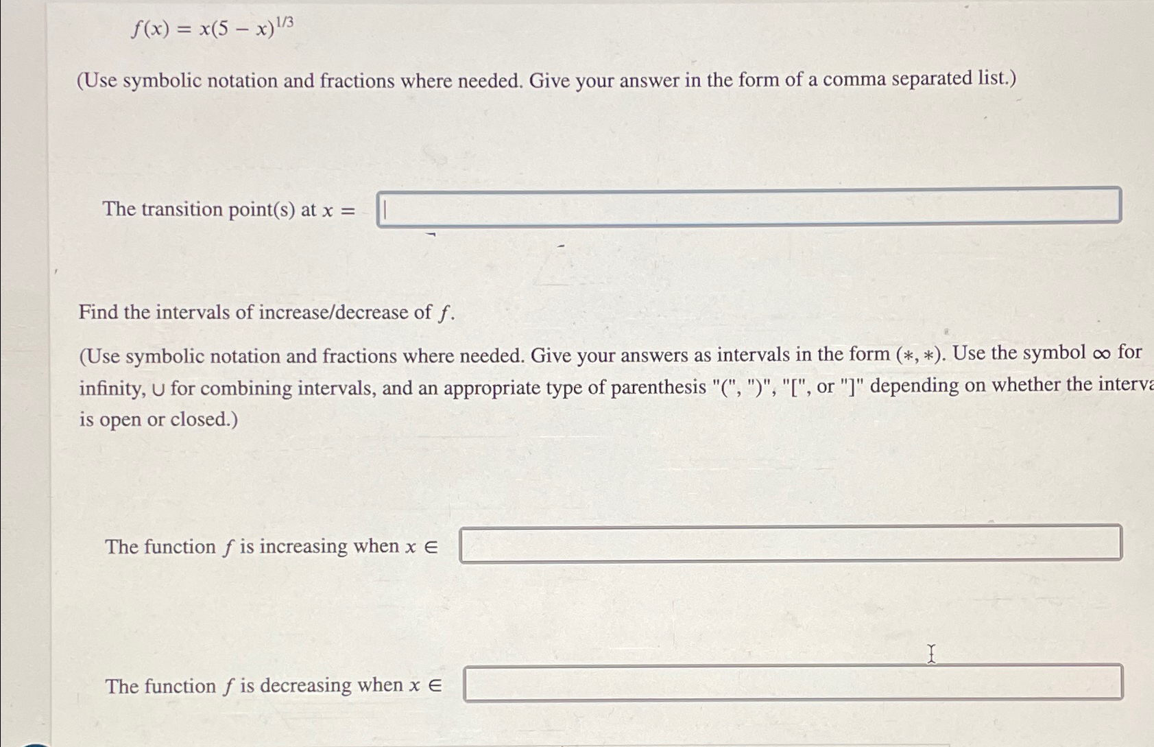Solved f(x)=x(5-x)13(Use symbolic notation and fractions | Chegg.com