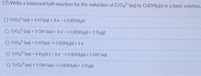 Solved 17) Write a balanced half-reaction for the reduction | Chegg.com