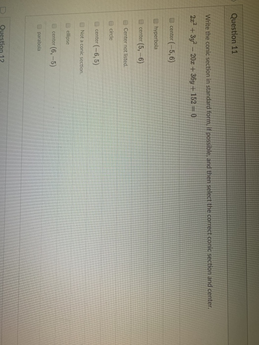 Solved Question 11 Write the conic section in standard form, | Chegg.com