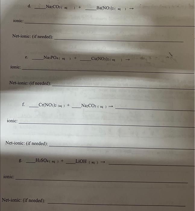 Solved d. Na2CO3( aq,++Ba(NO3)2(2q)→ ionic: Net-ionic: (if | Chegg.com