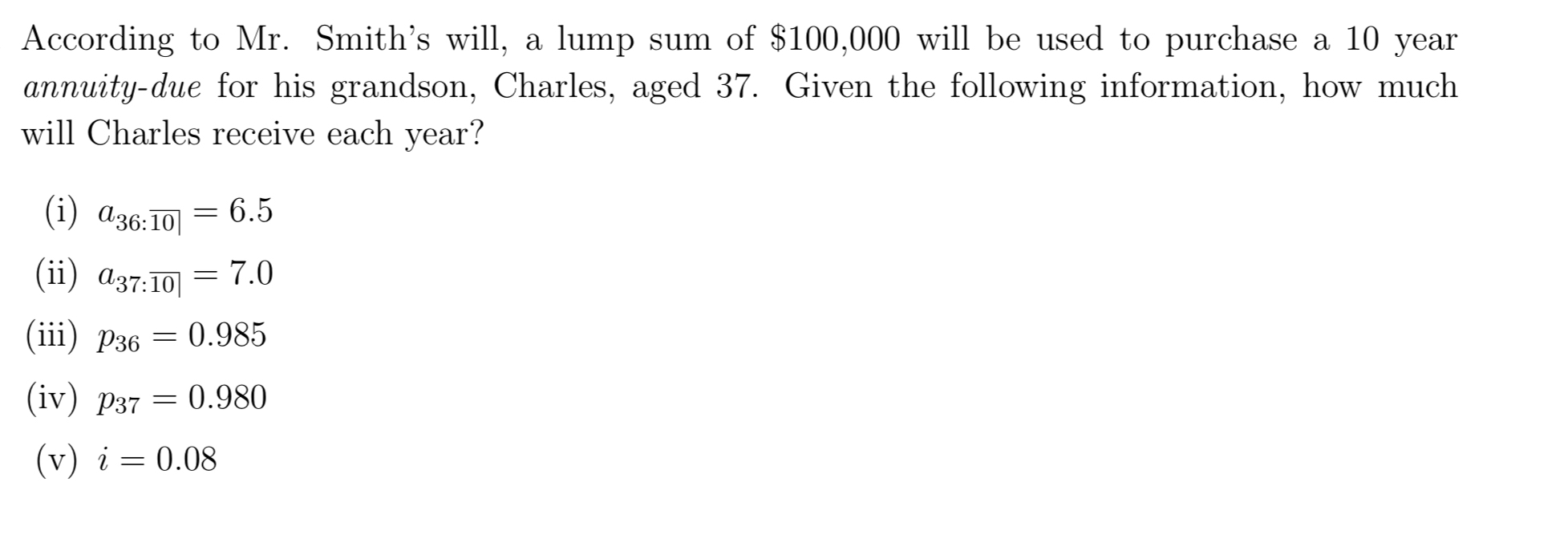 Solved According to Mr. ﻿Smith's will, a lump sum of | Chegg.com