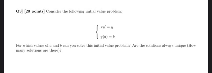 Solved Q3] [20 points] Consider the following initial value | Chegg.com