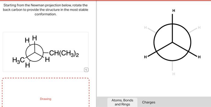 Solved Starting from the Newman projection below, rotate the | Chegg.com
