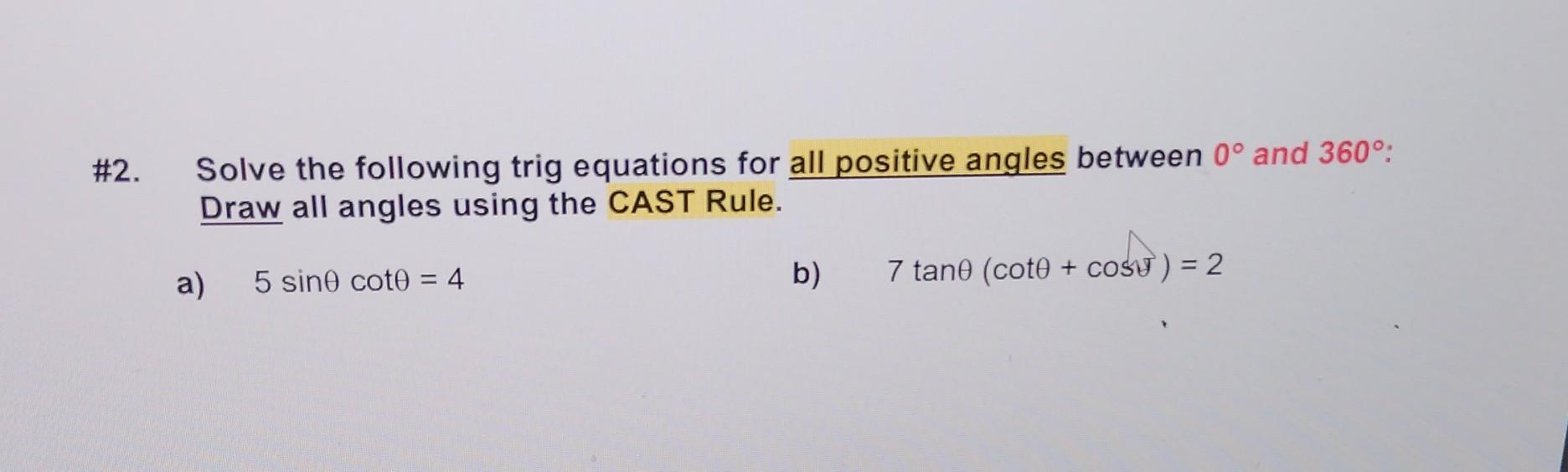 Solved \#2. Solve the following trig equations for all | Chegg.com